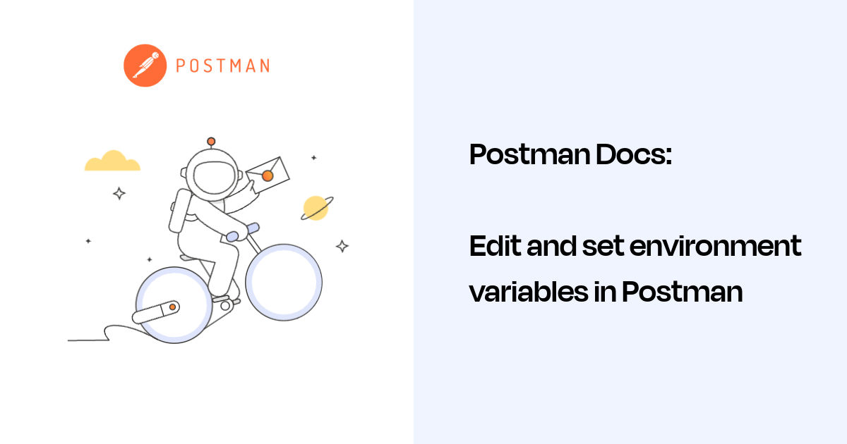 Edit and set environment variables in Postman | Postman Docs Edit and set environment variables in Postman | Postman Docs